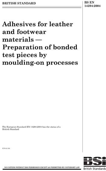 BS EN 14294:2004 - Adhesives for leather and footwear materials ...