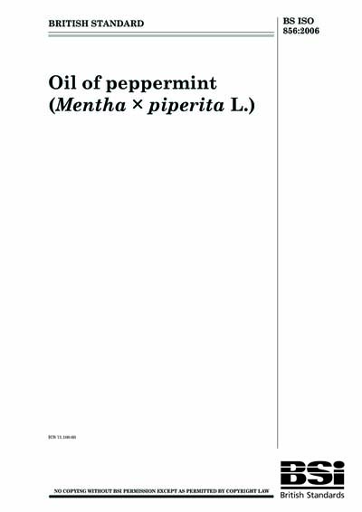 BS ISO 856:2006 - Oil of peppermint (Mentha x piperita L.) (British ...