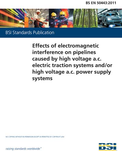 BS EN 50443:2011 - Effects of electromagnetic interference on pipelines ...