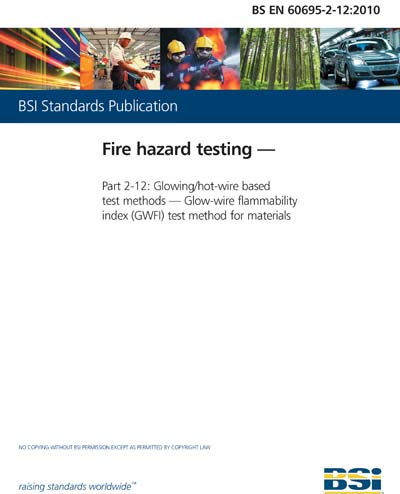 BS EN 60695-2-12:2010 - Fire hazard testing. Glowing/hot-wire based ...