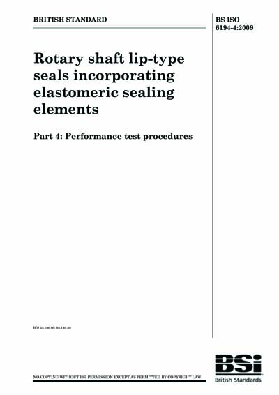 BS ISO 6194-4:2009 - Rotary shaft lip-type seals incorporating ...