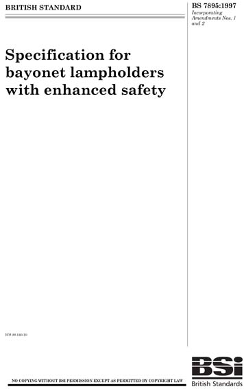 BS 7895:1997 - Specification for bayonet lampholders with enhanced ...