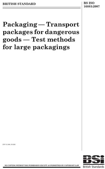 BS ISO 16883:2007 - Packaging. Transport packages for dangerous goods ...