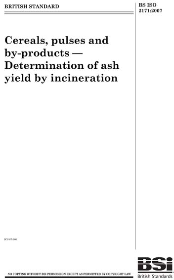 BS ISO 2171:2007 - Cereals, pulses and by-products. Determination of ...