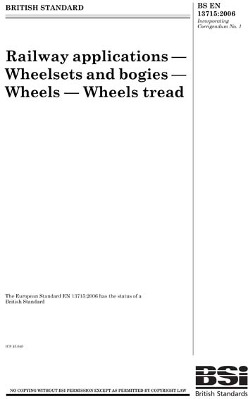 BS EN 13715:2006 - Railway applications. Wheelsets and bogies. Wheels ...