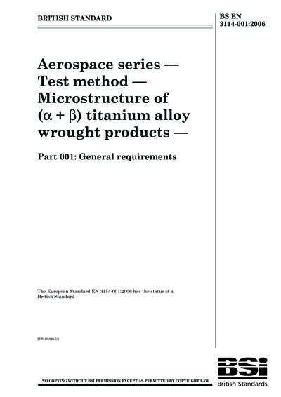 BS EN 3114-001:2006 - Aerospace series. Test method. Microstructure of ...