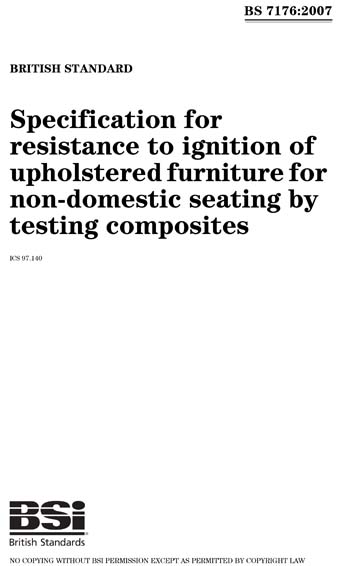 BS 7176:2007 - Specification for resistance to ignition of upholstered ...