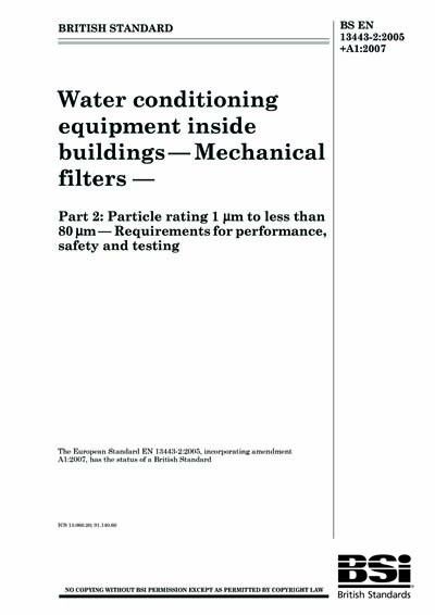 BS EN 13443-2:2005+A1:2007 - Water conditioning equipment inside ...