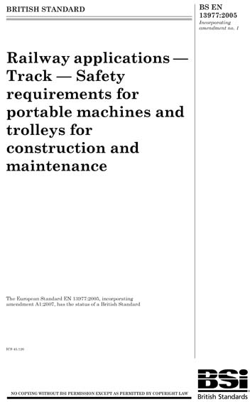 BS EN 13977:2005 - Railway applications. Track. Safety requirements for ...