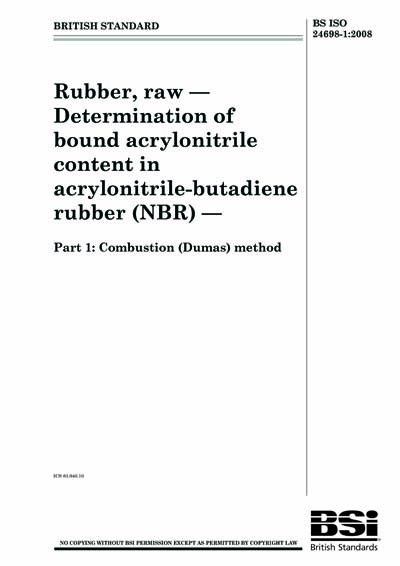BS ISO 24698-1:2008 - Rubber, raw. Determination of bound Acrylonitrile ...