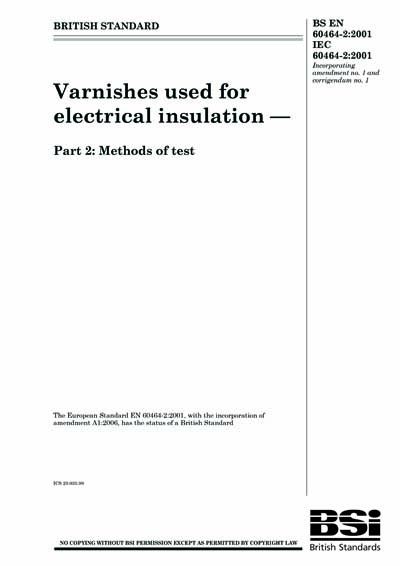 BS EN 60464-2:2001 - Varnishes used for electrical insulation. Methods ...