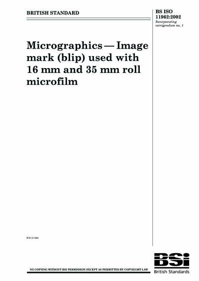 BS ISO 11962:2002 - Micrographics. Image mark (blip) used with 16 mm ...
