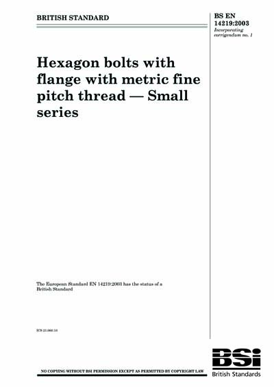 BS EN 14219:2003 - Hexagon bolts with flange with metric fine pitch ...