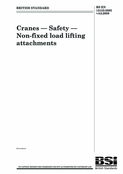 BS EN 13155:2003+A2:2009 - Cranes. Safety. Non-fixed load lifting ...