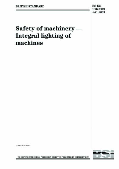 BS EN 1837:1999+A1:2009 - Safety of machinery. Integral lighting of ...