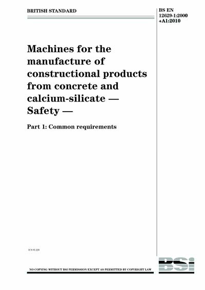 BS EN 12629-1:2000+A1:2010 - Machines for the manufacture of ...