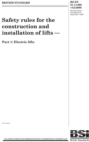 BS EN 81-1:1998+A3:2009 - Safety rules for the construction and ...
