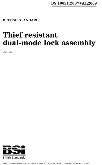 BS 10621:2007+A1:2009 - Thief resistant dual-mode lock assembly ...