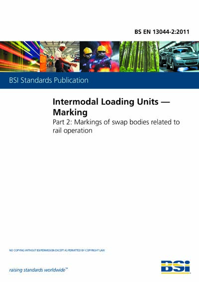BS EN 13044-2:2011 - Intermodal loading units. Marking. Markings of ...