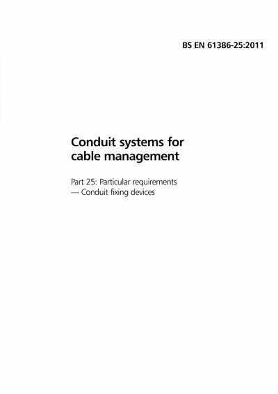 BS EN 61386-25:2011 - Conduit systems for cable management. Particular ...