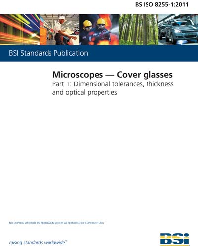 BS ISO 8255-1:2011 - Microscopes. Cover glasses. Dimensional tolerances ...
