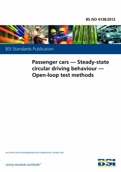 BS ISO 4138:2012 - Passenger cars. Steady-state circular driving ...