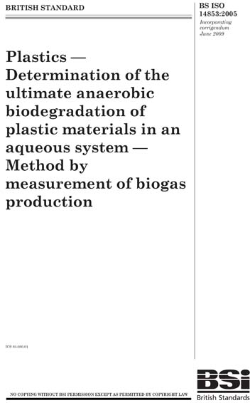 BS ISO 14853 2005 Plastics Determination Of The Ultimate Anaerobic bs-iso-14853-2005-plastics-determination-of-the-ultimate-anaerobic