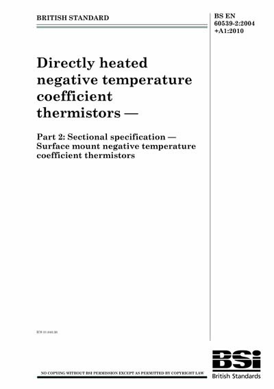 BS EN 60539-2:2004+A1:2010 - Directly heated negative temperature ...