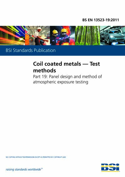 BS EN 13523-19:2011 - Coil coated metals. Test methods. Panel design ...