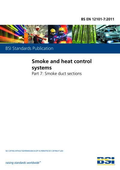 BS EN 12101-7:2011 - Smoke and heat control systems. Smoke duct ...
