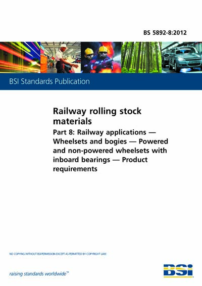 BS 5892-8:2012 - Railway rolling stock materials. Railway applications ...