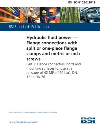 BS ISO 6162-2:2012 - Hydraulic fluid power. Flange connections with ...