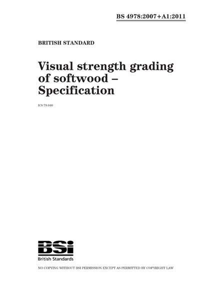 BS 4978:2007+A1:2011 - Visual strength grading of softwood ...