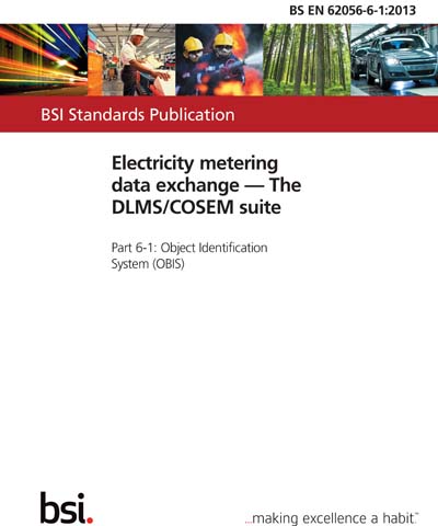 BS EN 62056-6-1:2013 - Electricity metering data exchange. The DLMS ...