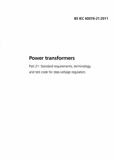 BS IEC 60076-21:2011 - Power transformers. Standard requirements ...