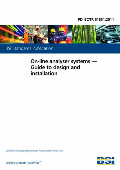 PD IEC/TR 61831:2011 - On-line analyser systems. Guide to design and ...