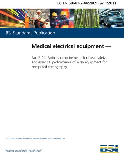 BS EN 60601-2-44:2009+A11:2011 - Medical electrical equipment ...