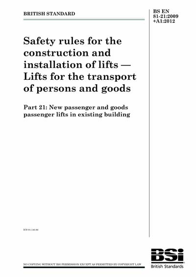 BS EN 81-21:2009+A1:2012 - Safety rules for the construction and ...