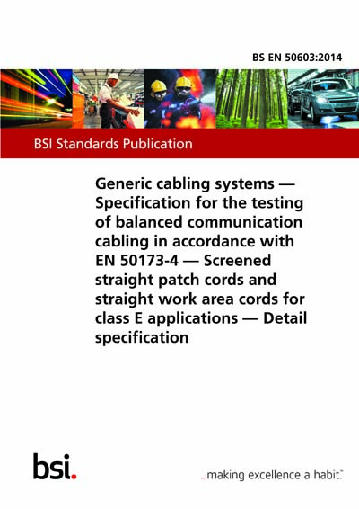 BS EN 50603:2014 - Generic cabling systems. Specification for the ...