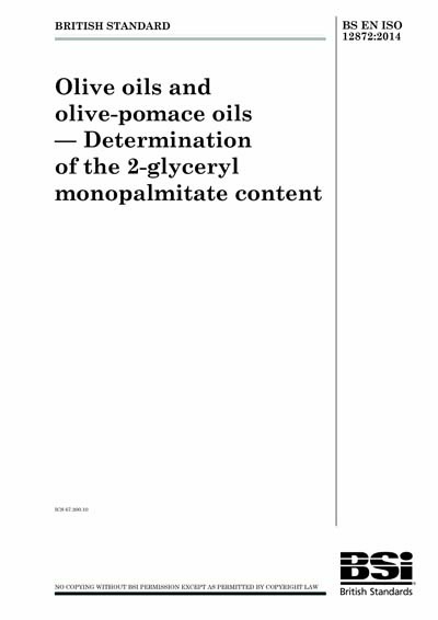 BS EN ISO 12872:2014 - Olive oils and olive-pomace oils. Determination ...