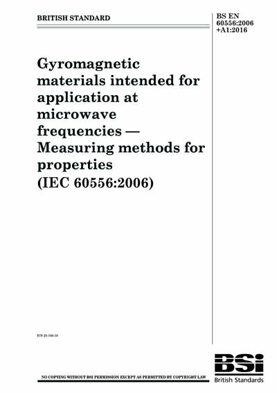 BS EN 60556:2006+A1:2016 - Gyromagnetic materials intended for ...