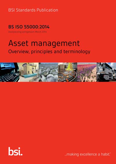 BS ISO 55000:2014 - Asset management. Overview, principles and ...