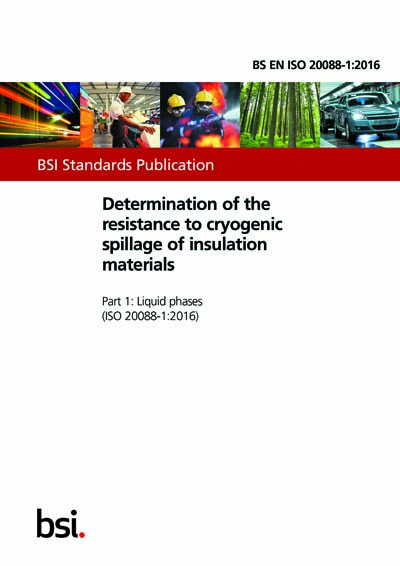 BS EN ISO 20088-1:2016 - Determination of the resistance to cryogenic ...