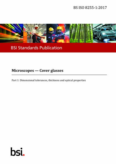 BS ISO 8255-1:2017 - Microscopes. Cover glasses. Dimensional tolerances ...