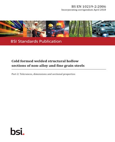 BS EN 10219-2:2006 - Cold formed welded structural hollow sections of ...
