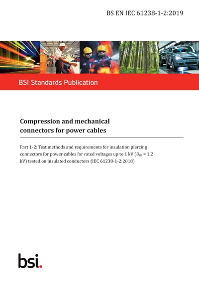 BS EN IEC 61238-1-2:2019 - Compression and mechanical connectors for ...