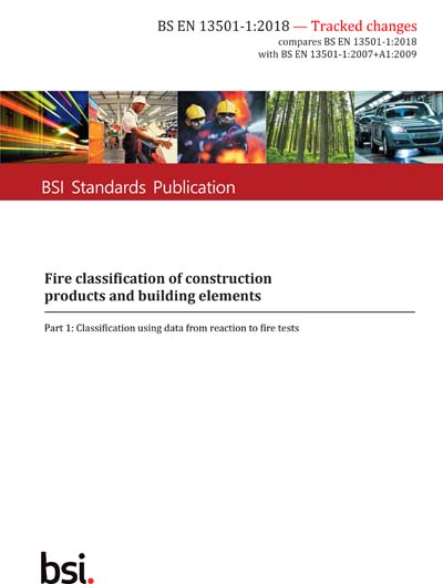 BS EN 13501-1:2018 - TC - Tracked Changes. Fire classification of ...