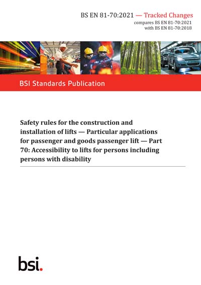 BS EN 81-70:2021 - TC - Tracked Changes. Safety rules for the ...