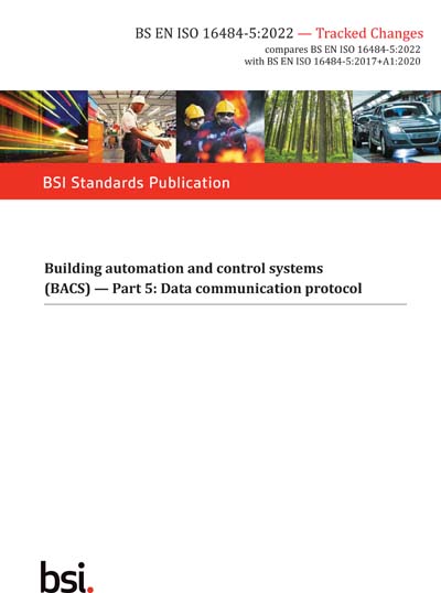BS EN ISO 16484-5:2022 - TC - Tracked Changes. Building automation and ...