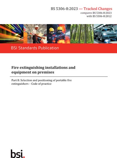 BS 5306-8:2023 - TC - Tracked Changes. Fire extinguishing installations ...